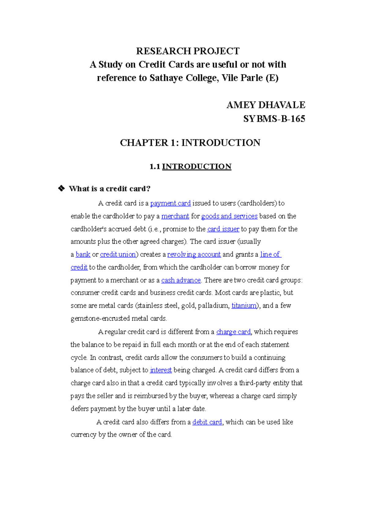 Research Project - RESEARCH PROJECT A Study on Credit Cards are useful ...