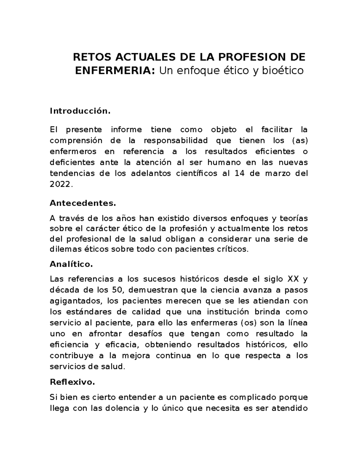 RETOS ACTUALES DE LA PROFESION DE ENFERMERIA: Un enfoque ético y bioético - El presente informe ...