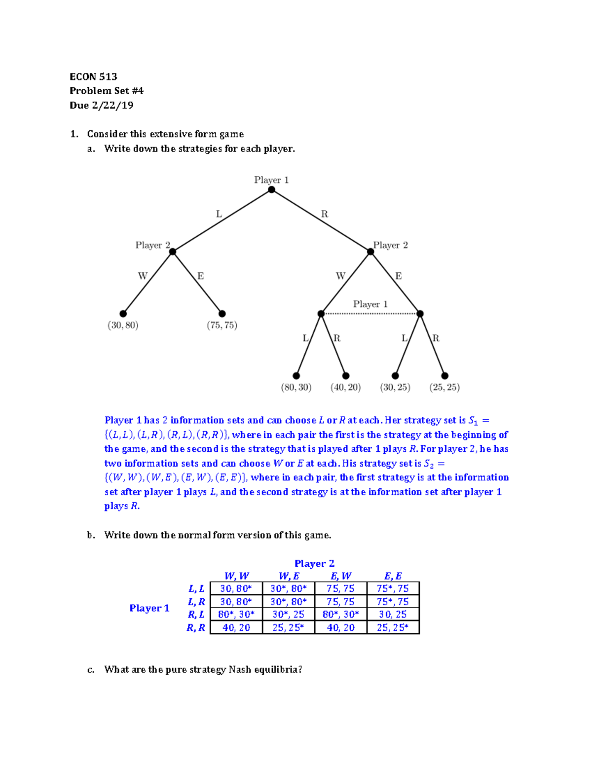 Problem set 4 spring 2019 answer key - ECON 5 13 Problem Set # Due 2/22 ...