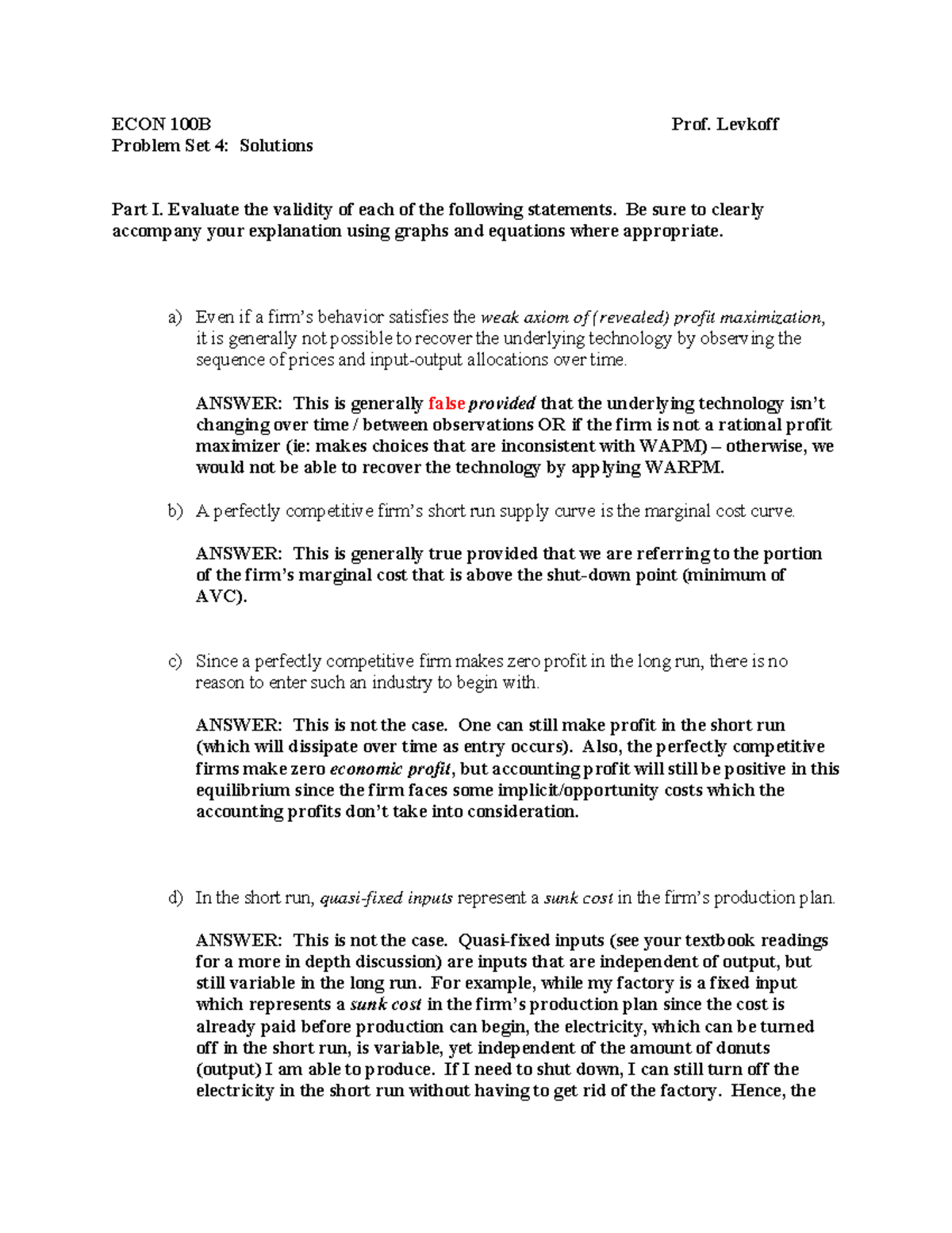 ECON 100B PS4 Solutions - ECON 100B Prof. Levkoff Problem Set 4: Solutions Part I. Evaluate the ...