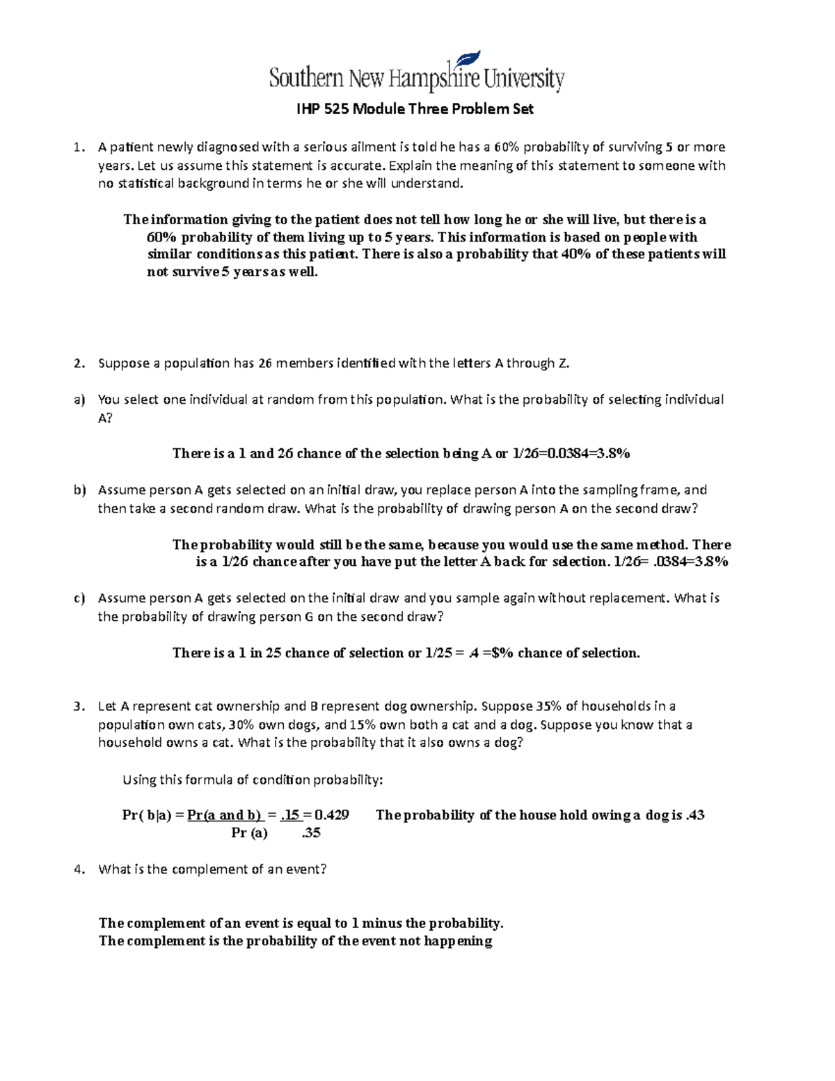 IHP 525 Module Three Problem Set - Let us assume this statement is accurate. Explain the meaning ...