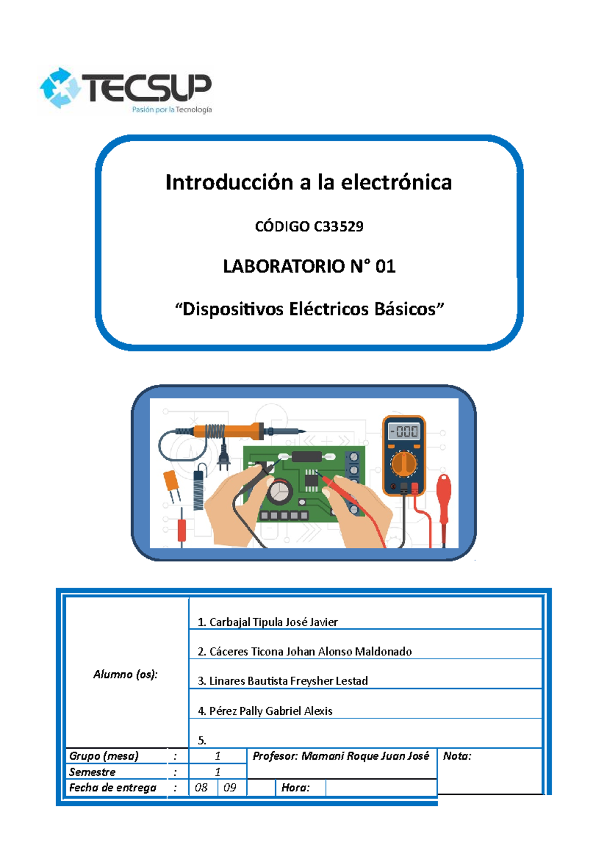 Lab. 01 Dispostivos eléctronicos básicos 2022-2-1 - Alumno (os): 1 ...