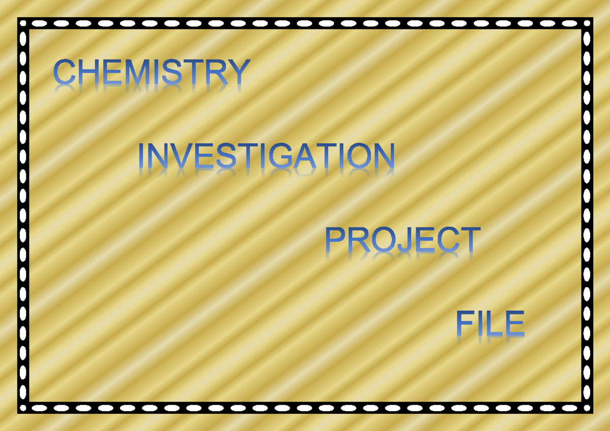 Investigatory project -6 - # AIM # CERTIFICATE # ACKNOWLEDGEMENT ...