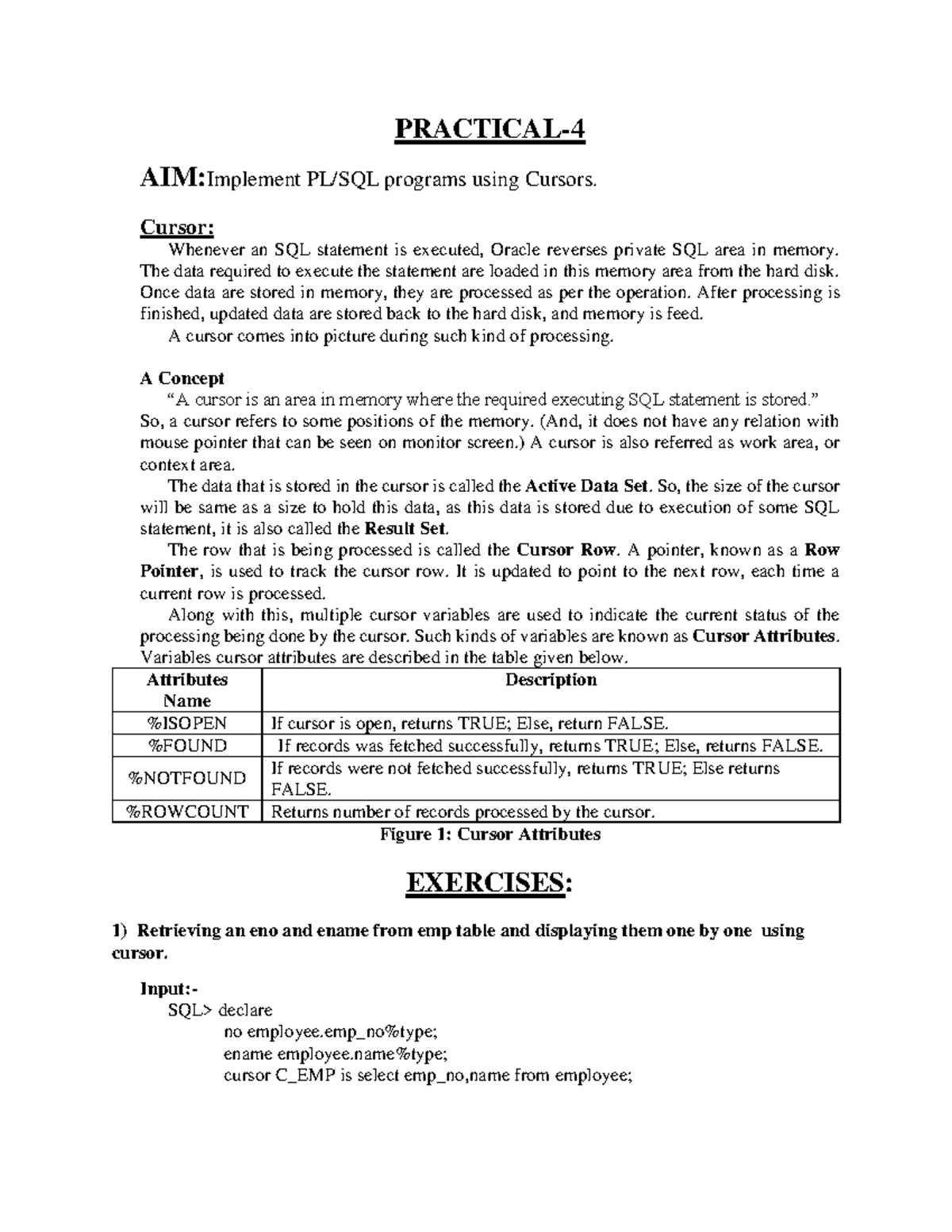 Practical 4 - i need this project - PRACTICAL- AIM: Implement PL/SQL programs using Cursors ...