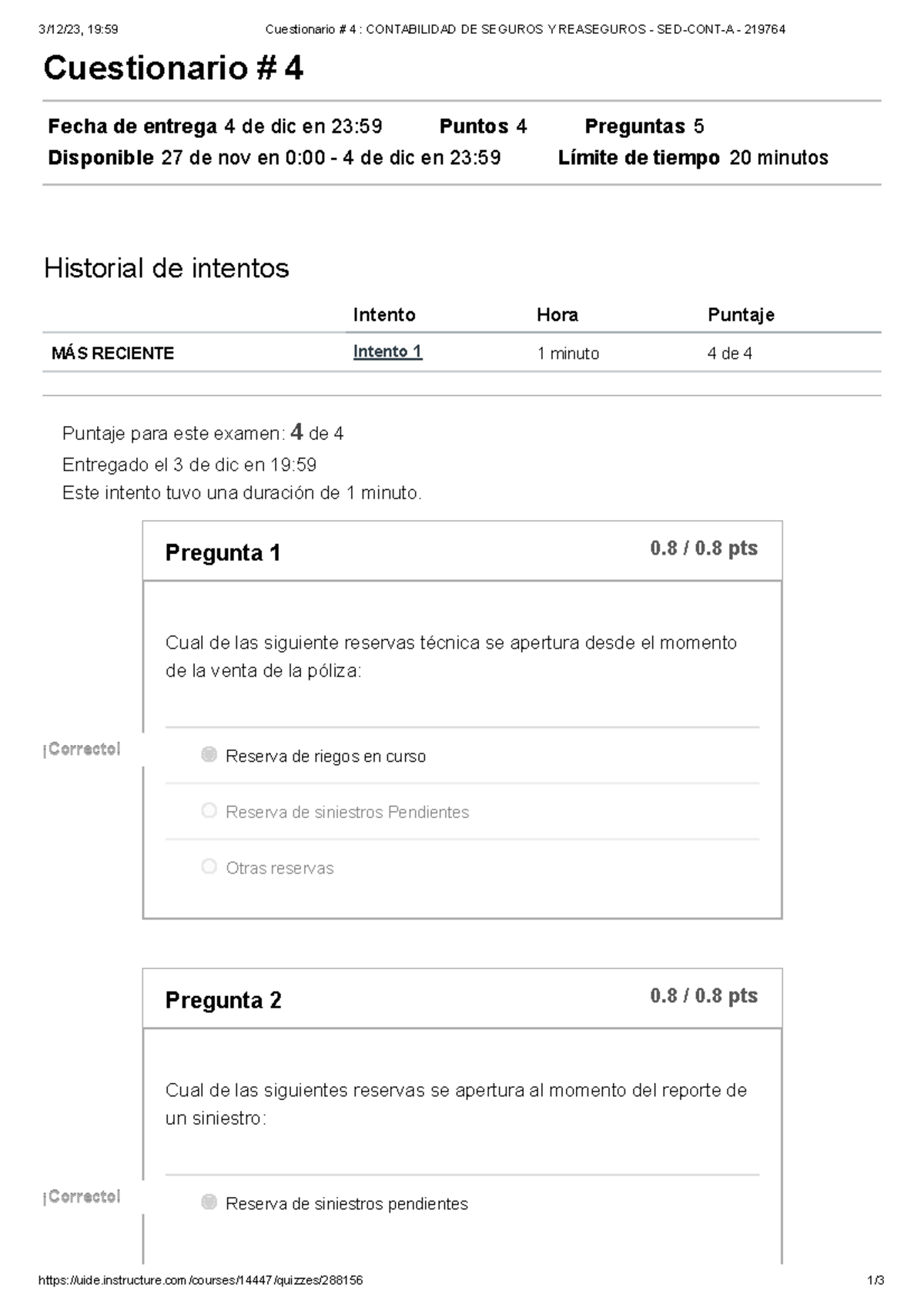 Cuestionario # 4 Contabilidad DE Seguros Y Reaseguros - SED-CONT-A - 219764 - 3/12/23, 19:59 ...
