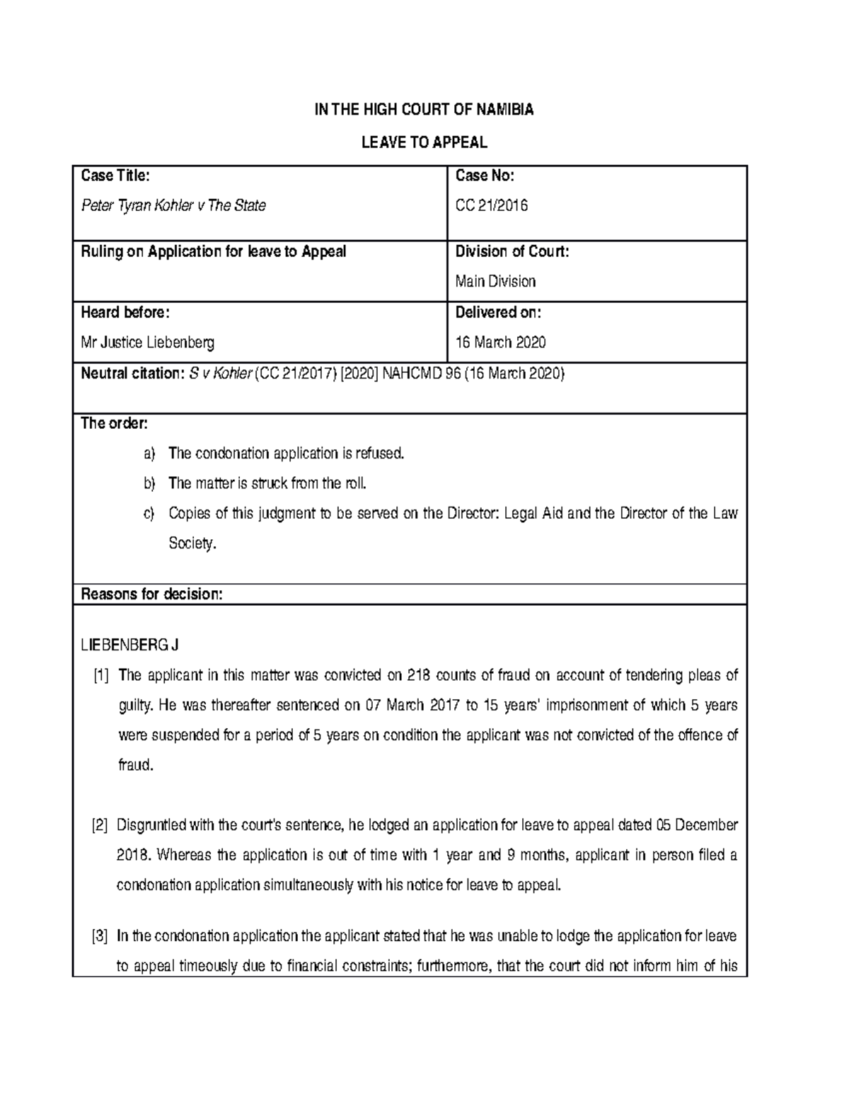 Heads of Argument - IN THE HIGH COURT OF NAMIBIA LEAVE TO APPEAL Case ...