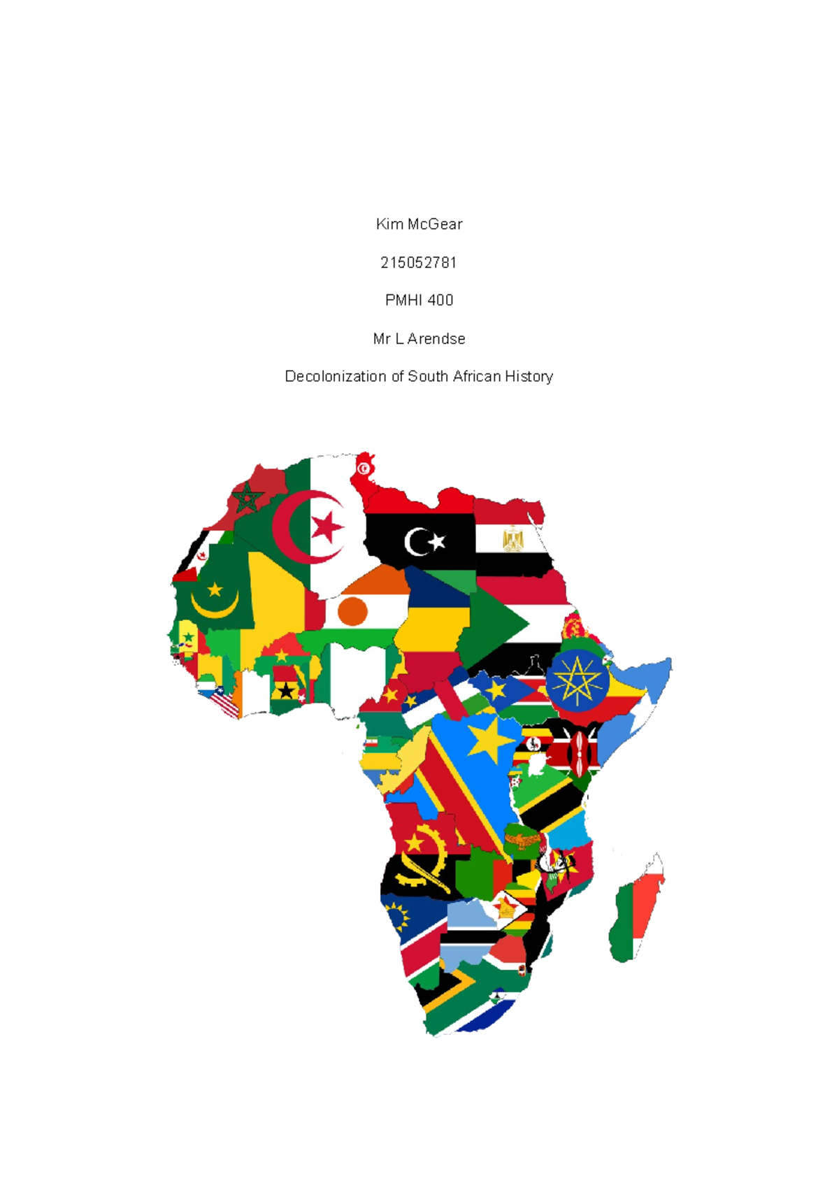 History assignment 1 Decolonization - Kim McGear 215052781 PMHI 400 Mr ...