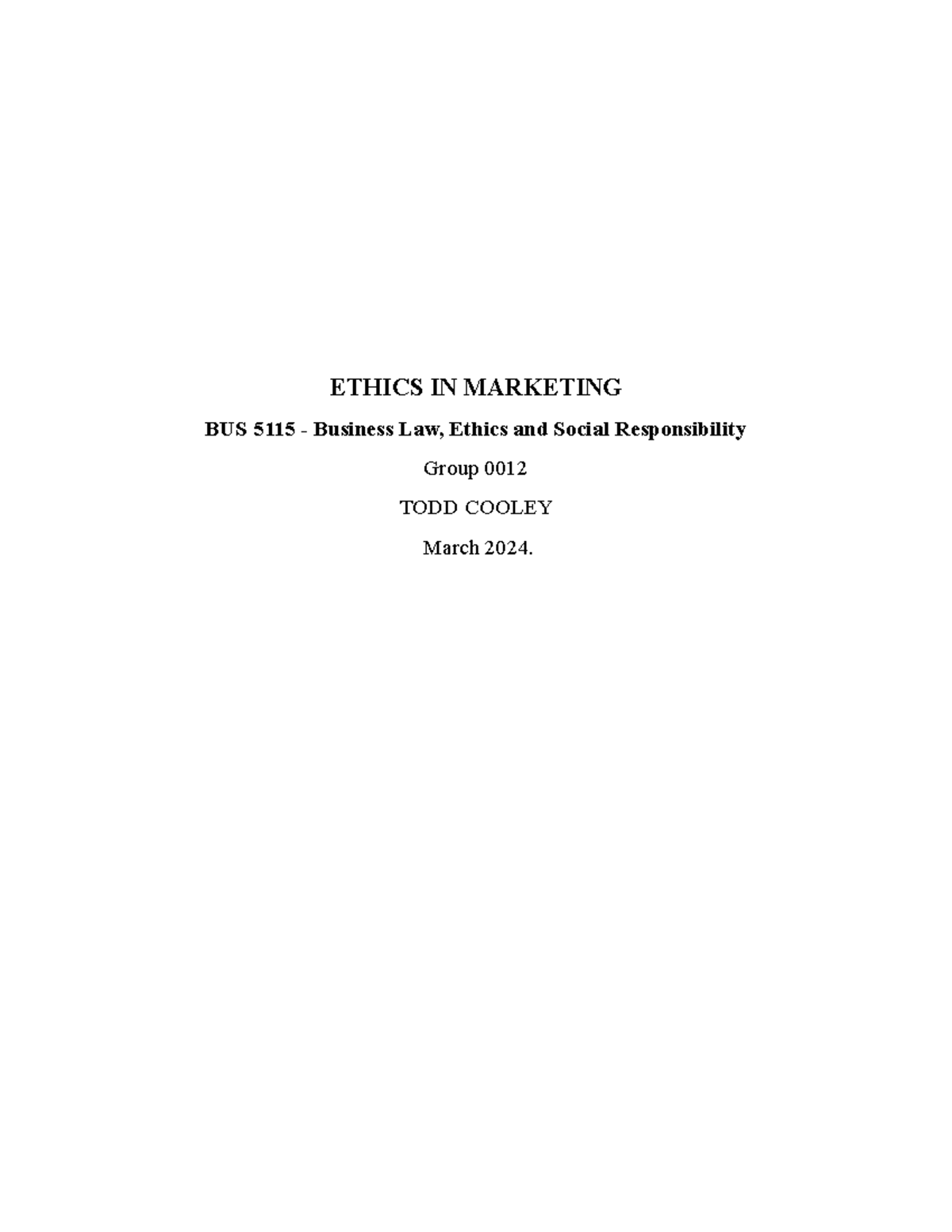 Written assignment 6 - ETHICS IN MARKETING BUS 5115 - Business Law ...