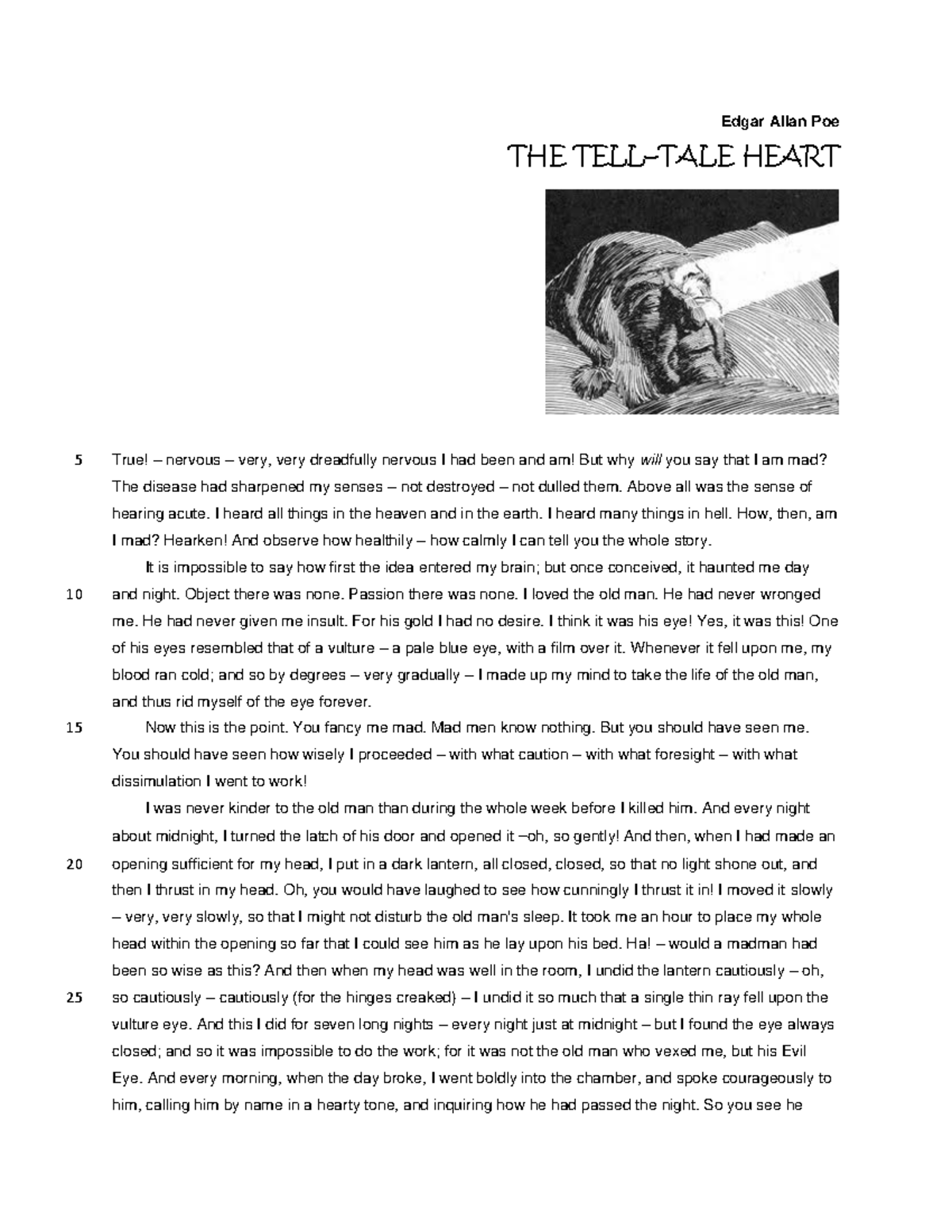 10 The Tell-tale Heart - Edgar Allan Poe THE TELL–TALE HEART 5 True ...