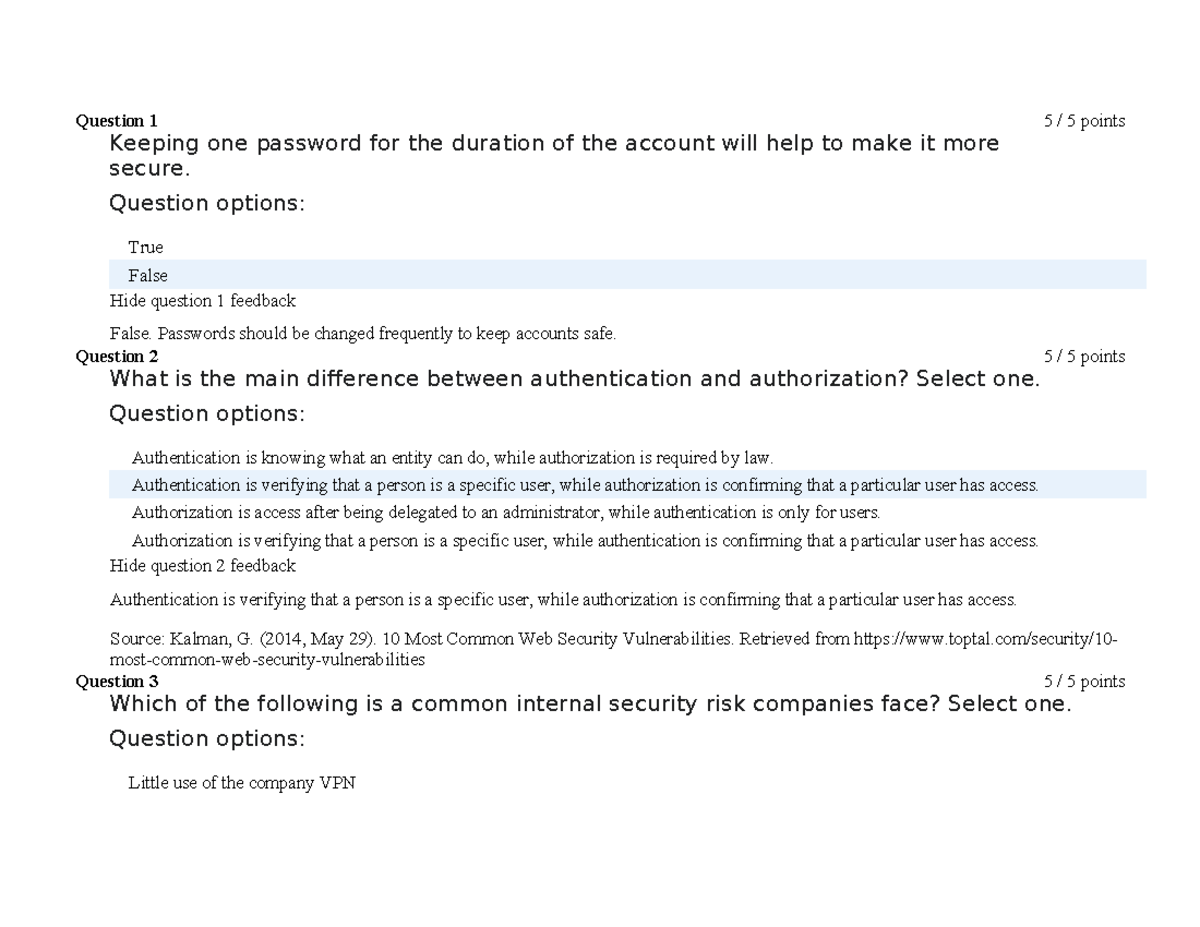 6-3 Quiz Risk and Vulnerabilities - Question 1 5 / 5 points Keeping one ...