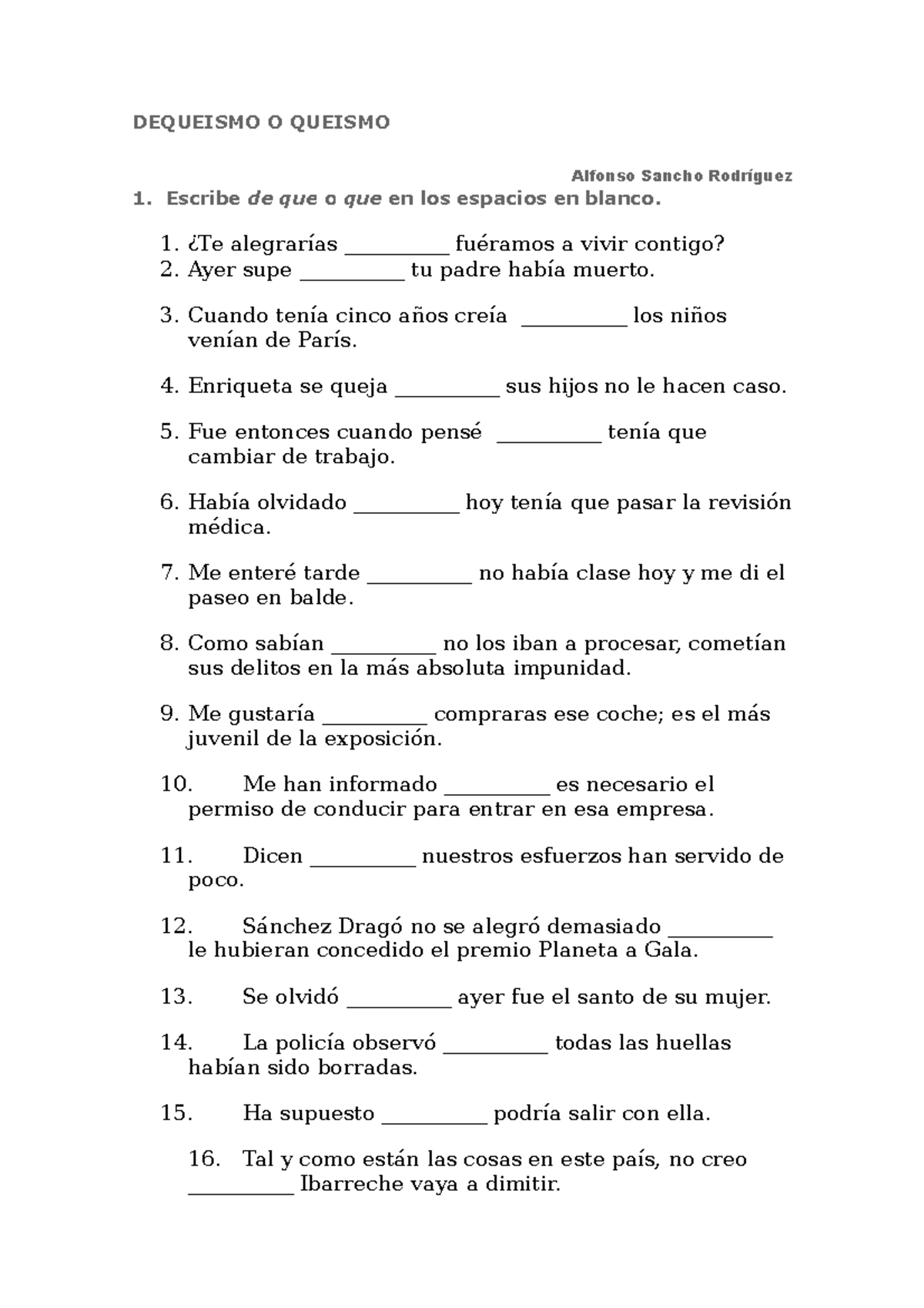 Ejercicios dequeismo o queismo - DEQUEISMO O QUEISMO Alfonso Sancho ...