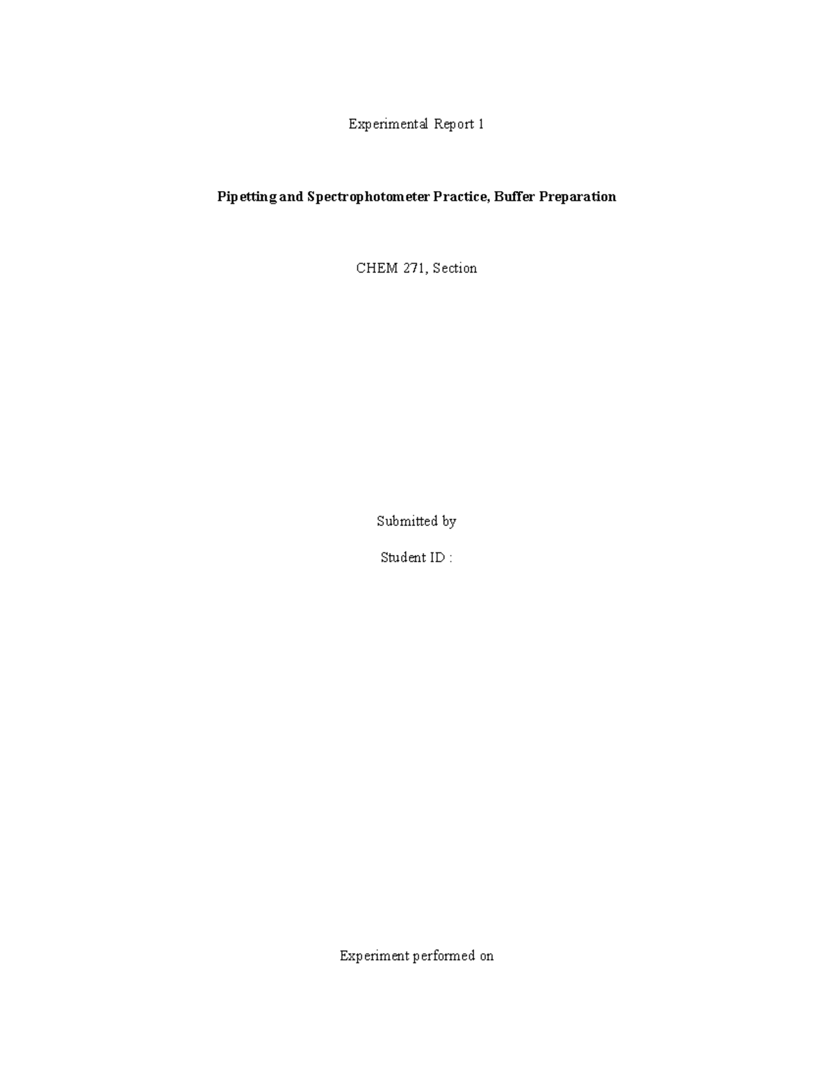 LAB1 - Laboratory 1 - Experimental Report 1 Pipetting and Spectrophotometer Practice, Buffer ...