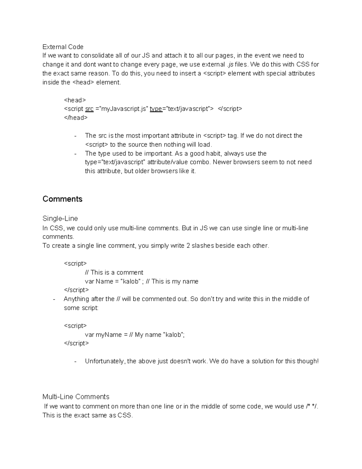 Notes on JS - External Code If we want to consolidate all of our JS and ...