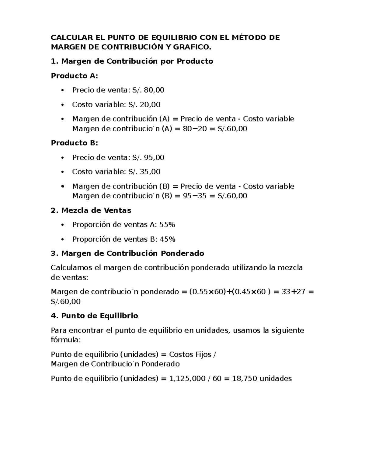 Calcular EL Punto DE Equilibrio CON EL MÉTODO DE Margen DE ContribucióN ...