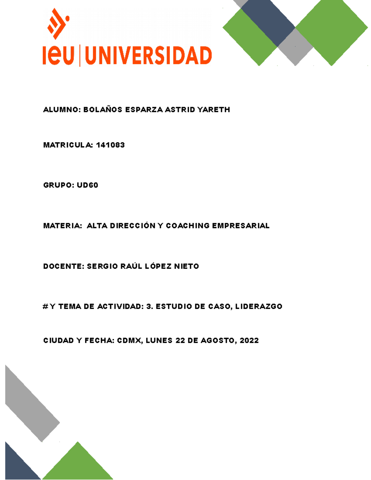 3. Estudio DE CASO, Liderazgo - ALUMNO: BOLAÑOS ESPARZA ASTRID YARETH ...