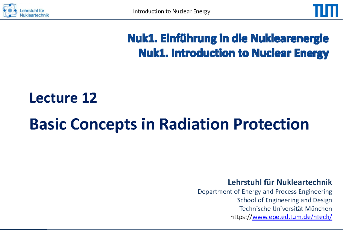 Lecture 12 Rev 2 Basic Concepts in Radiation Protection WS2022 23 ...