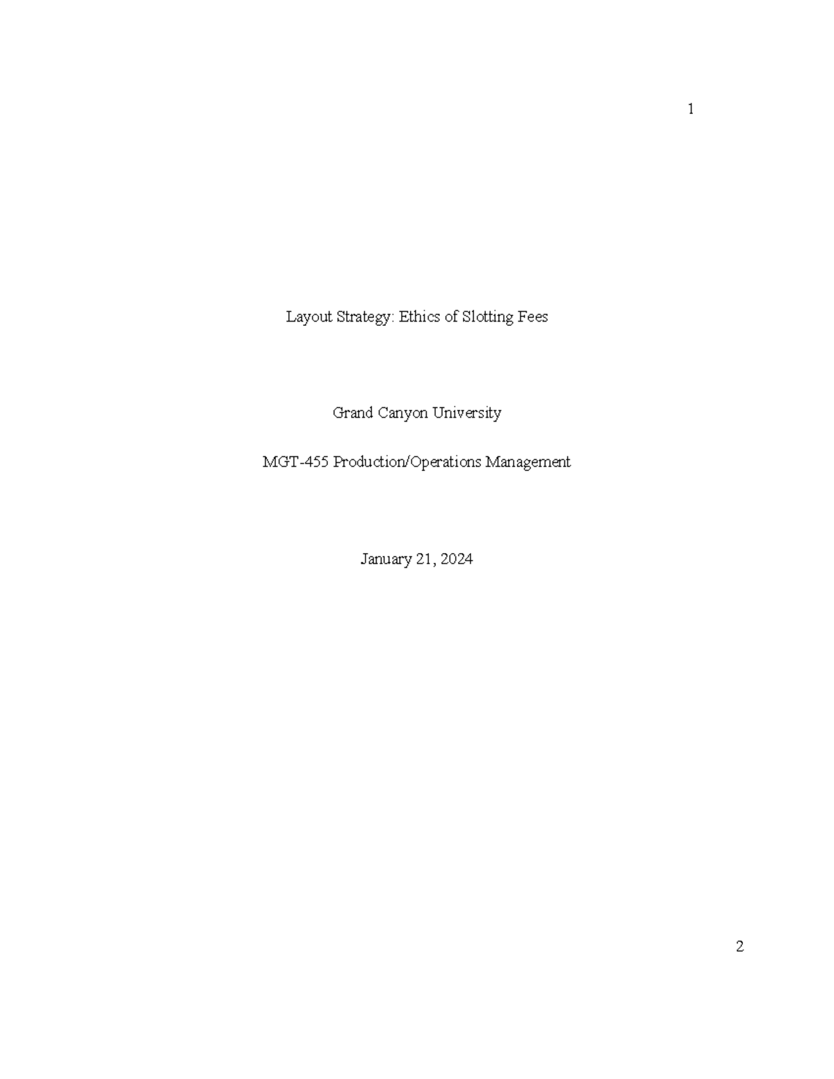 GCU 455 - Essay paper work - 1 Layout Strategy: Ethics of Slotting Fees ...
