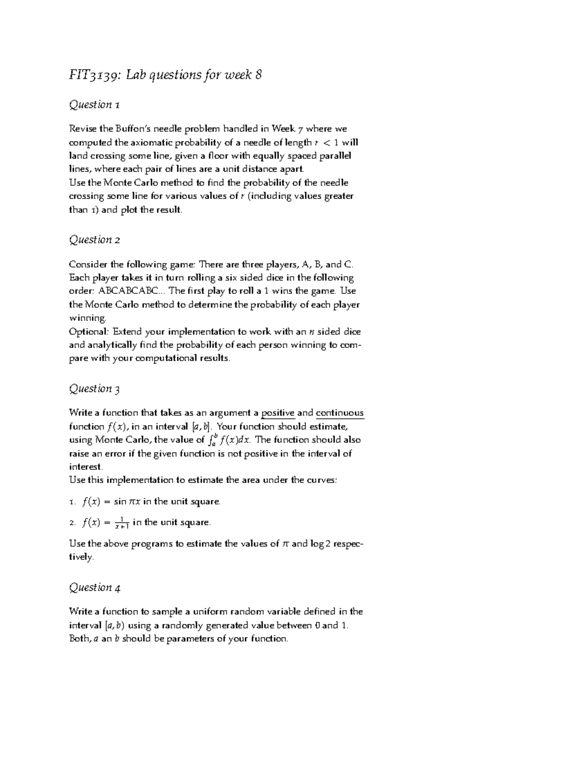 FIT3139 Laboratory Week 8 - FIT 3139 : Lab questions for week 8 Question 1 Revise the Buffon’s ...