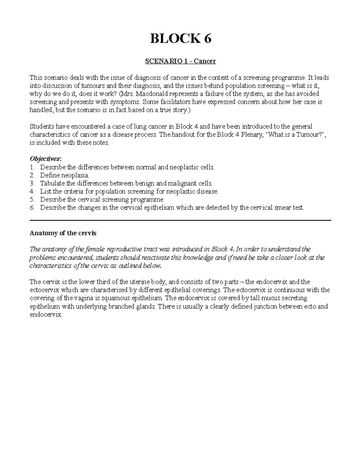 Block 6 Notes - BLOCK 6 SCENARIO 1 - Cancer This scenario deals with ...