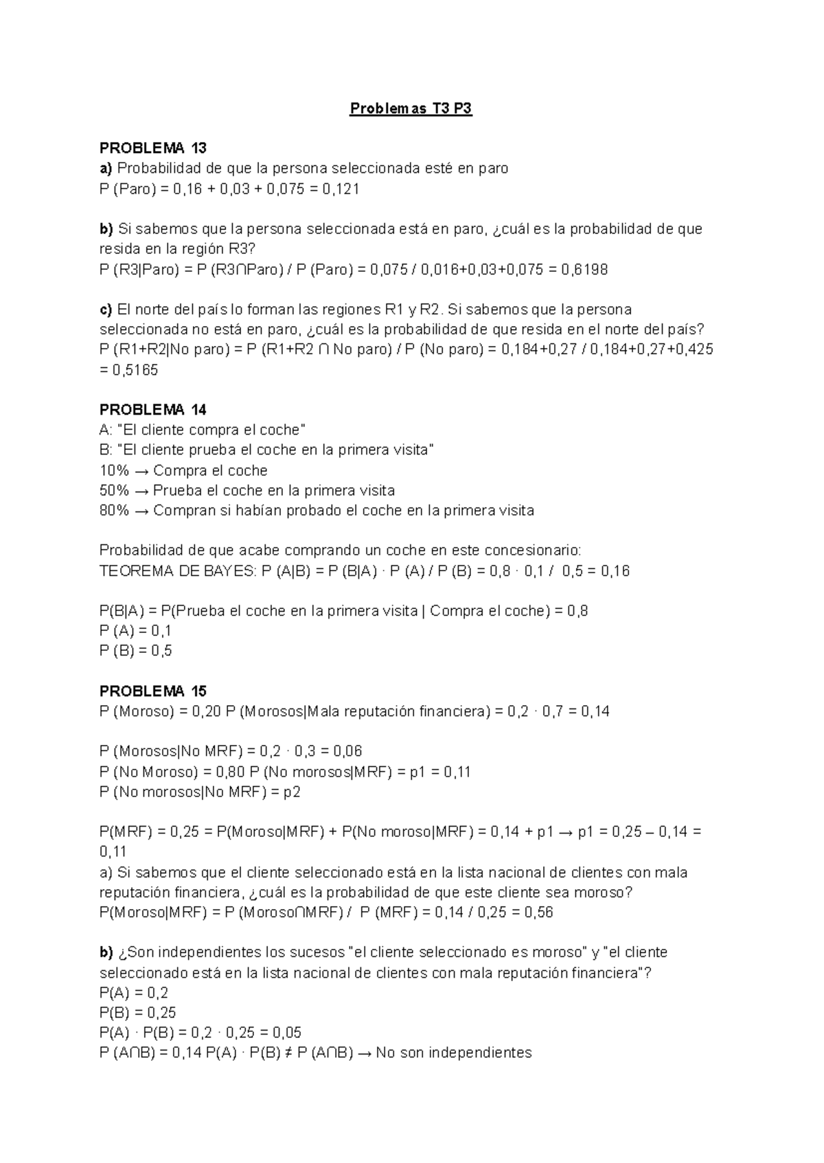 Entrega T3 P3 Estadistica - Problemas T3 P PROBLEMA 13 a) Probabilidad de que la persona - Studocu
