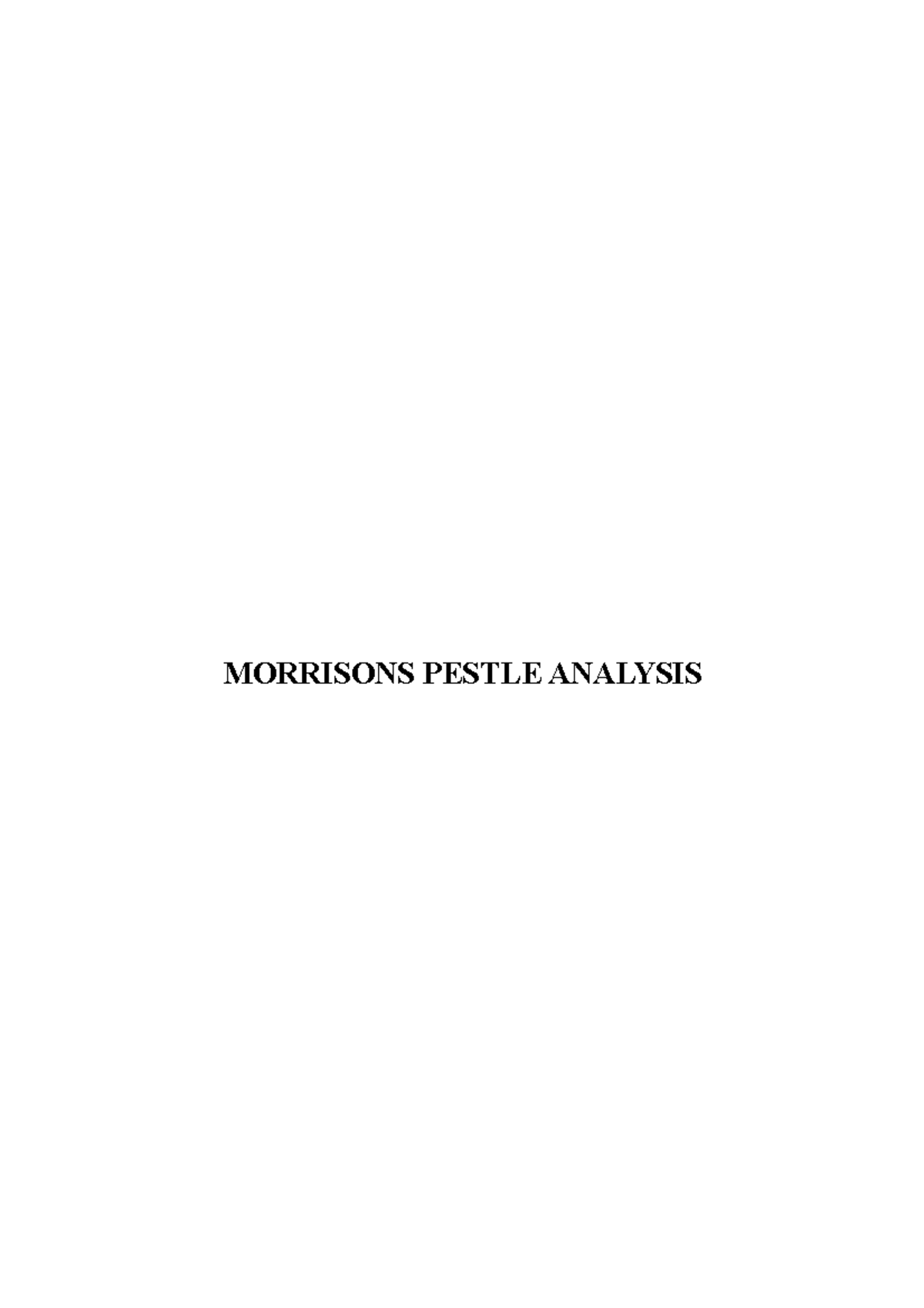Pestle Morrison Management - MORRISONS PESTLE ANALYSIS Table of ...