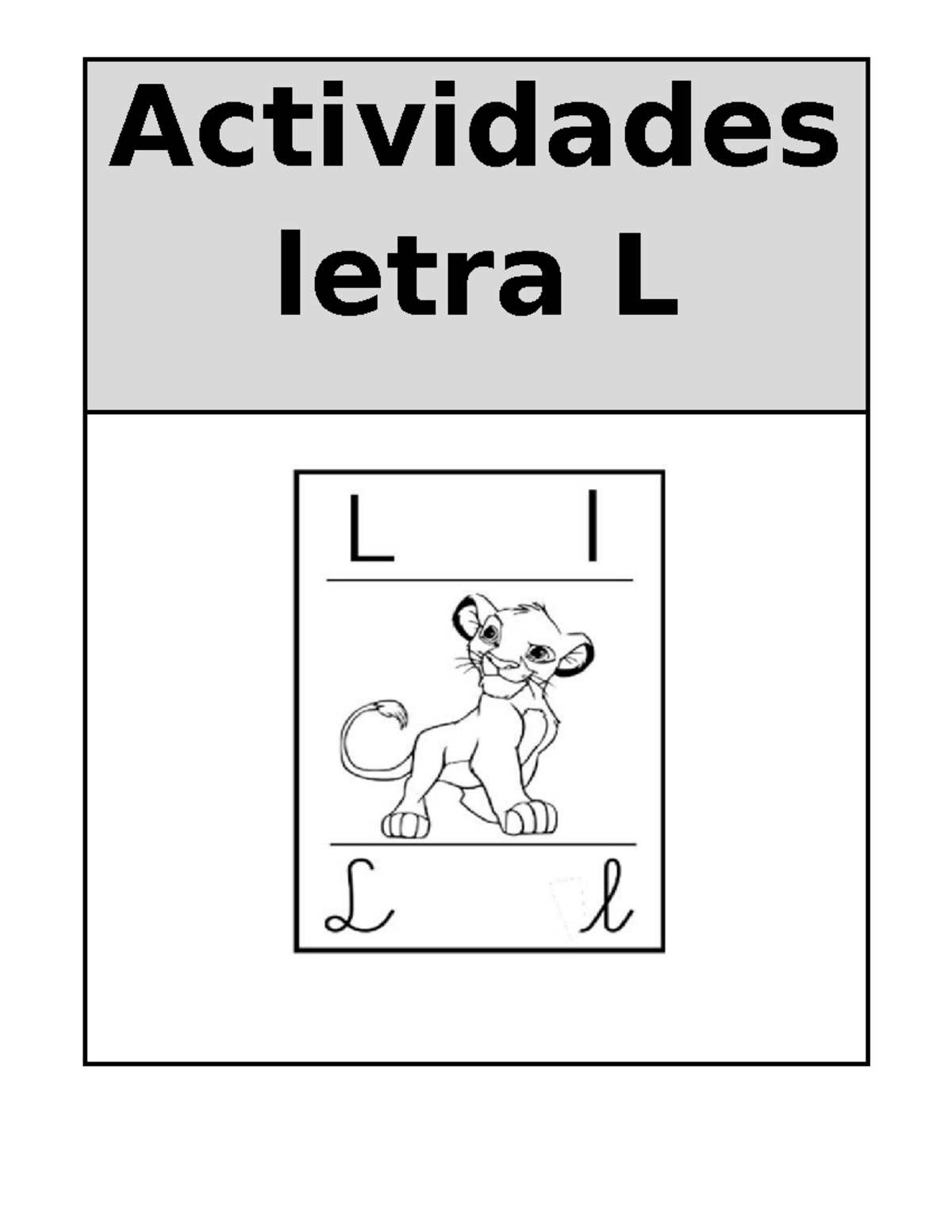 Actividades letra L - Actividades letra L 1- Colorea la L y completa ...