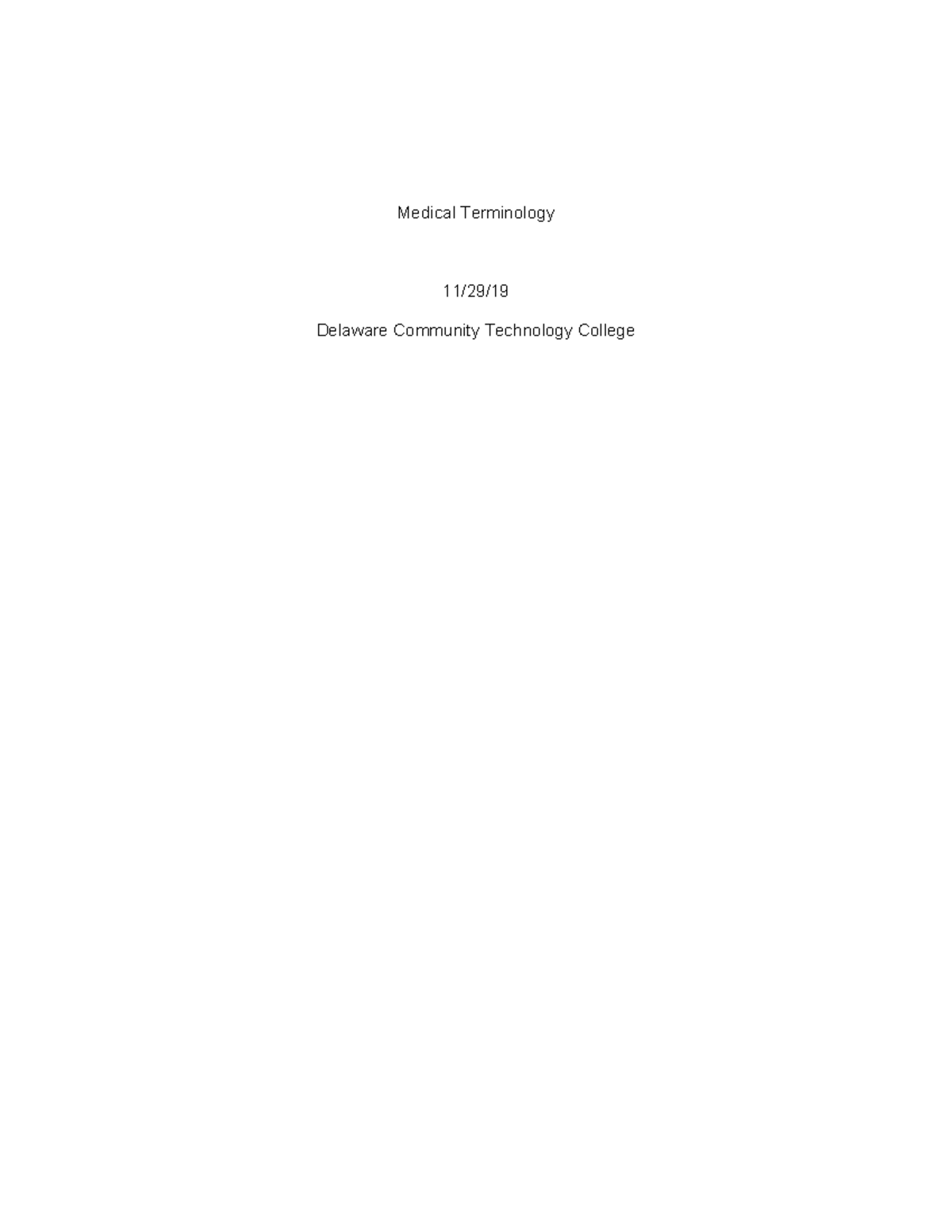 Medical term project - Medical Terminology 11/29/ Delaware Community ...