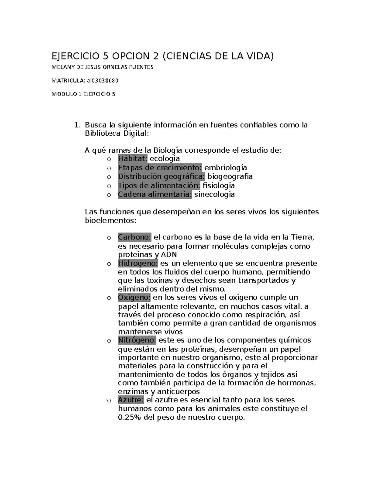 Ejercicio 5 Opcion 2 ciencias de la vida - EJERCICIO 5 OPCION 2 (CIENCIAS DE LA VIDA) MELANY DE ...