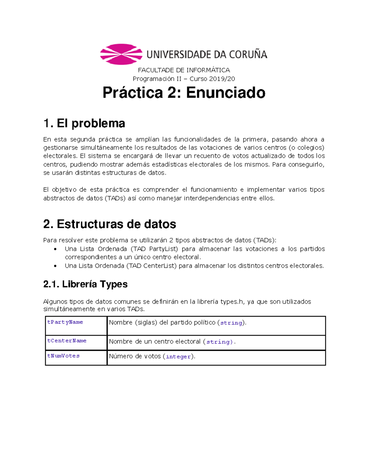 Enunciado Practica 2 - Warning: TT: undefined function: 32 FACULTADE DE INFORMÁTICA Programación ...