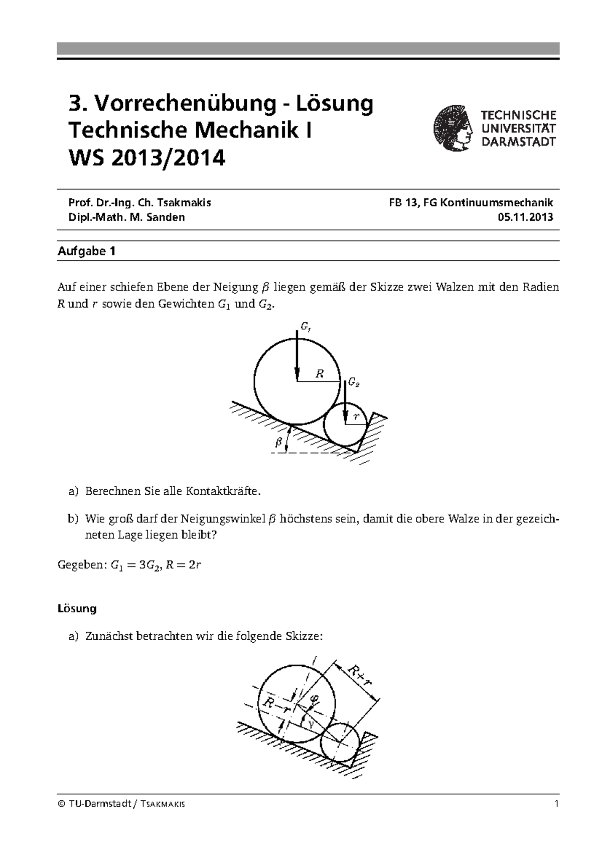 TM1 LV3 - Wintersemester - 3. Vorrechenübung - Lösung Technische Mechanik I WS 2013/2014 Prof ...