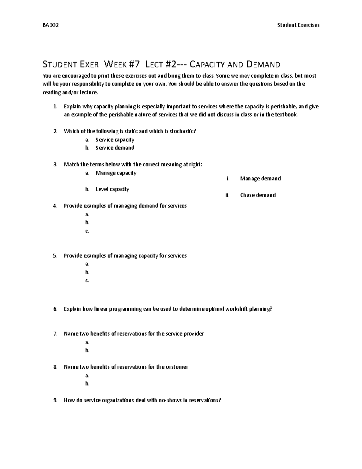 Stud Exer Week #7 Lect #2 - BA302 Student Exercises STUDENT EXER WEEK LECT CAPACITY AND DEMAND ...