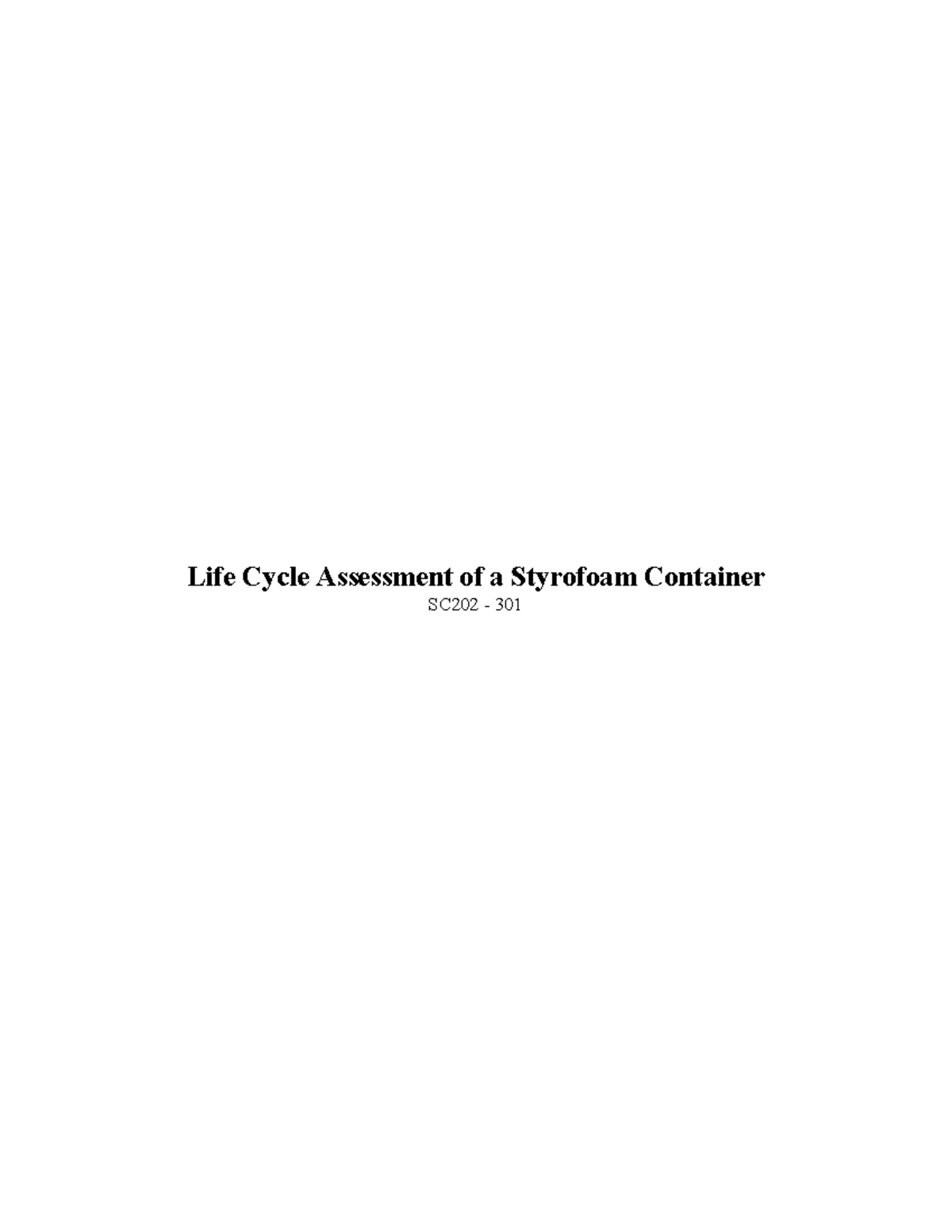 LCA...True Cost - Grade: A - Life Cycle Assessment of a Styrofoam ...
