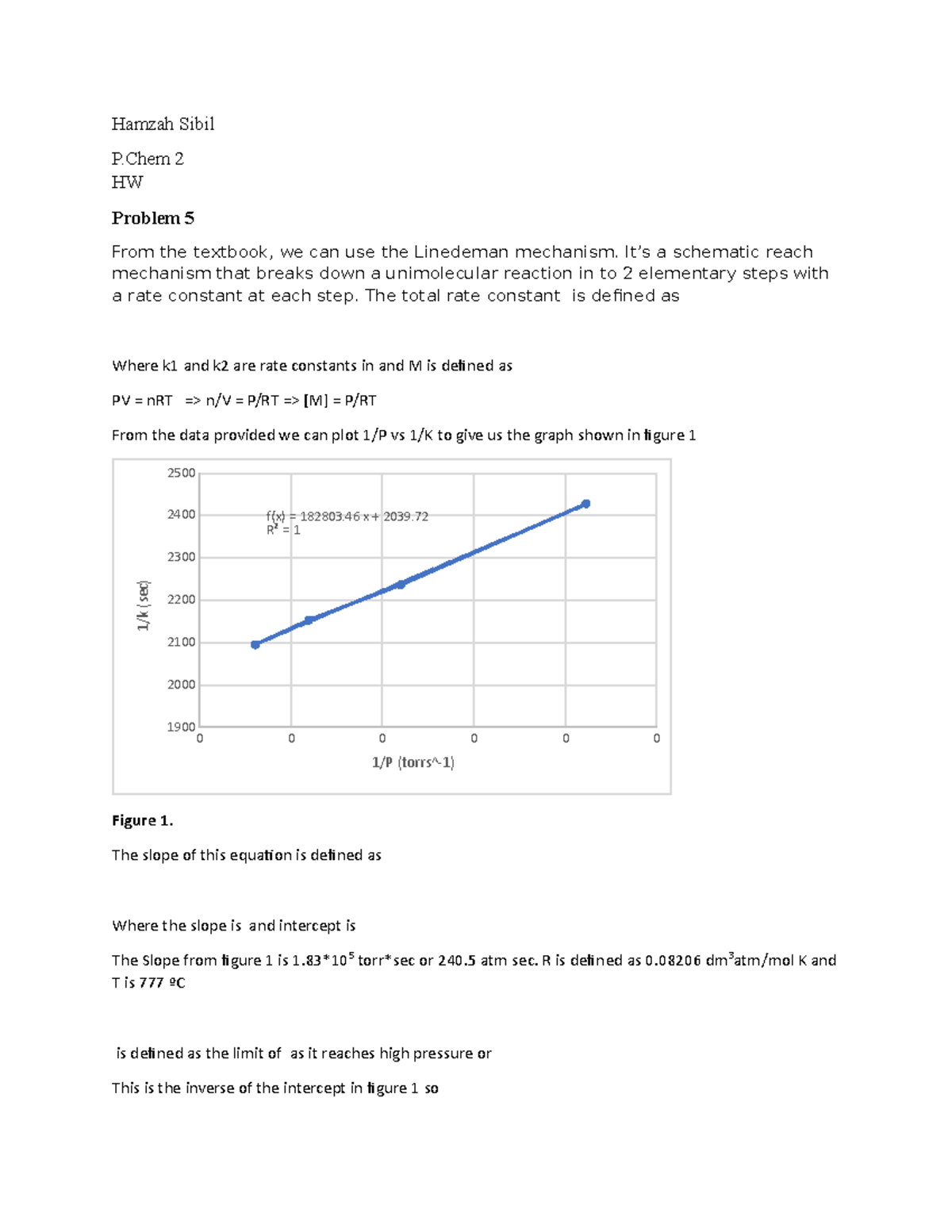 p chem Hw part 3 - Hamzah Sibil P 2 HW Problem 5 From the textbook, we ...