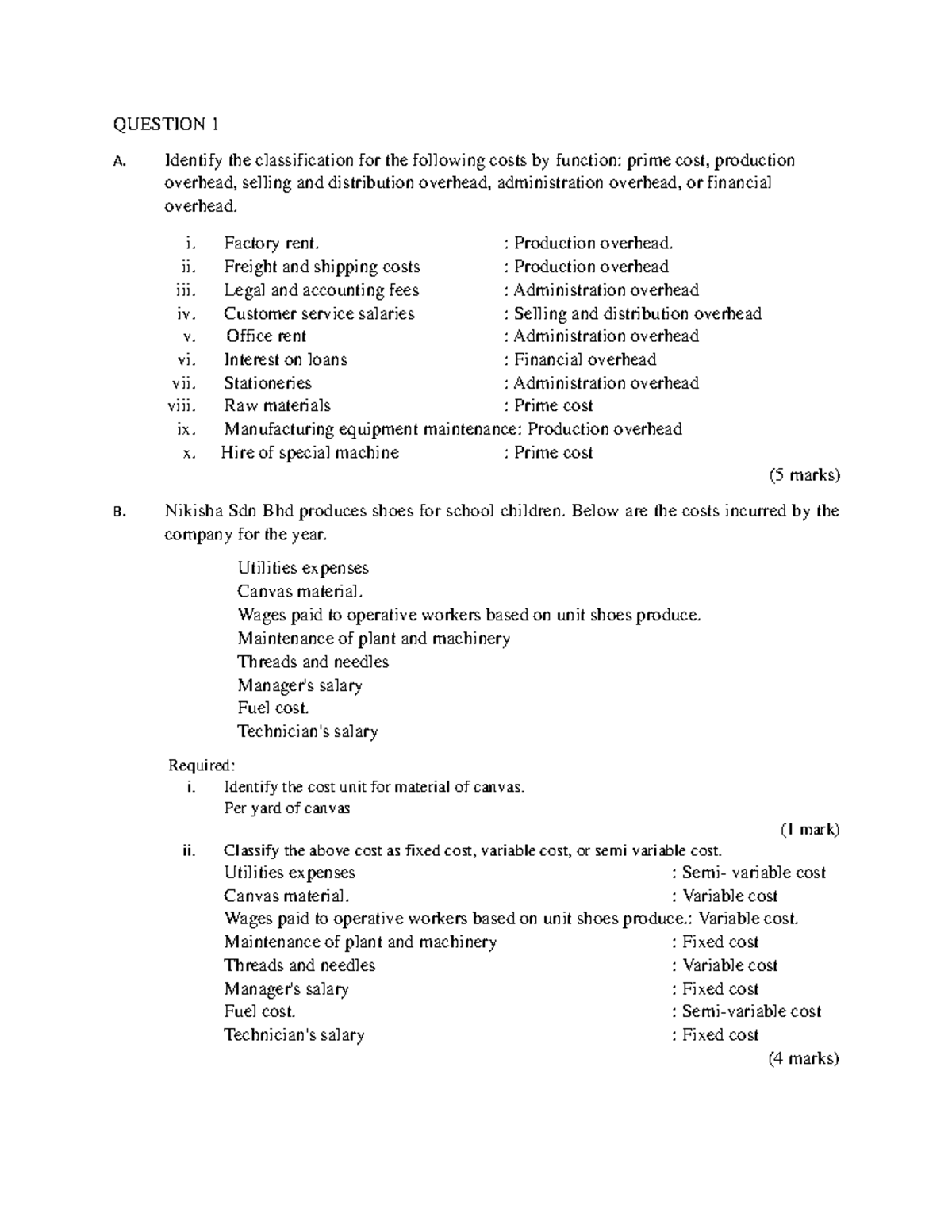 ACC Tutorial 1 - QUESTION 1 A. Identify the classification for the following costs by function ...