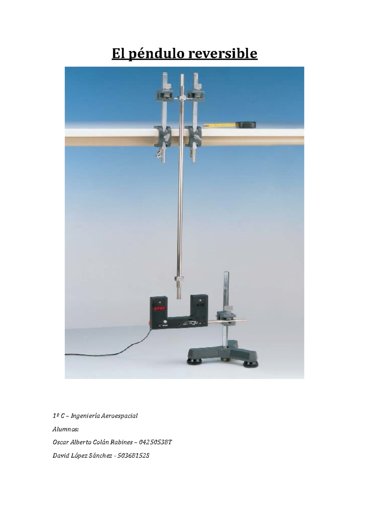 Péndulo reversible - Práctica 1 de física. Junto con la resolución de los errores - El péndulo ...