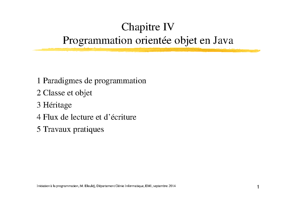 Programmation JAVA - Chapitre IV Programmation orientée objet en Java 1 Paradigmes de ...