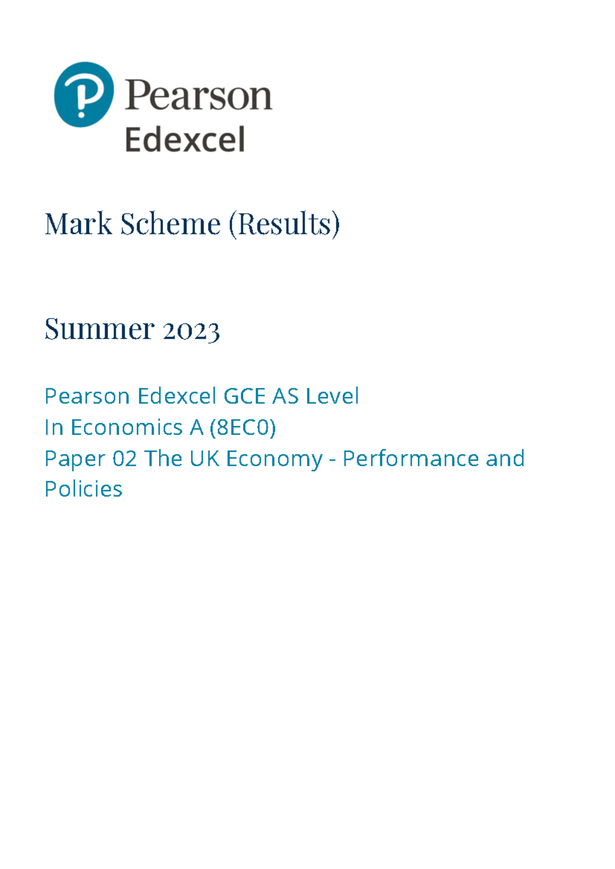 Economics as 2023 paper 2 ms - Mark Scheme (Results) Summer 202 3 ...