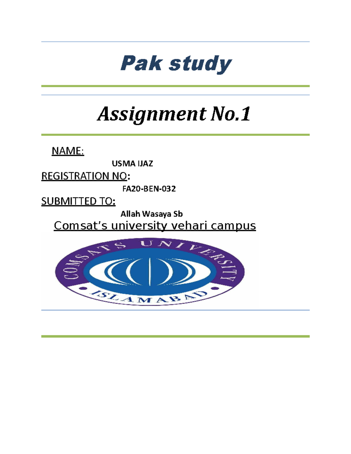 Usama ijaz pak study assignment - Pak study Assignment No. NAME: USMA IJAZ REGISTRATION NO ...