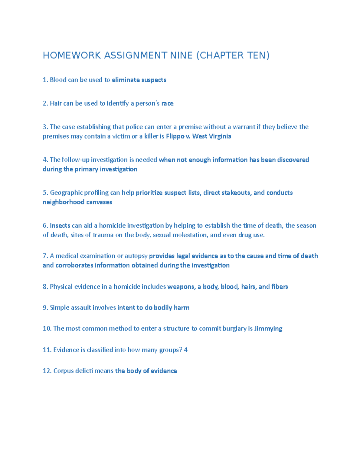 CJS1090 Homework Assignment NINE(1) - HOMEWORK ASSIGNMENT NINE (CHAPTER TEN) Blood can be used ...