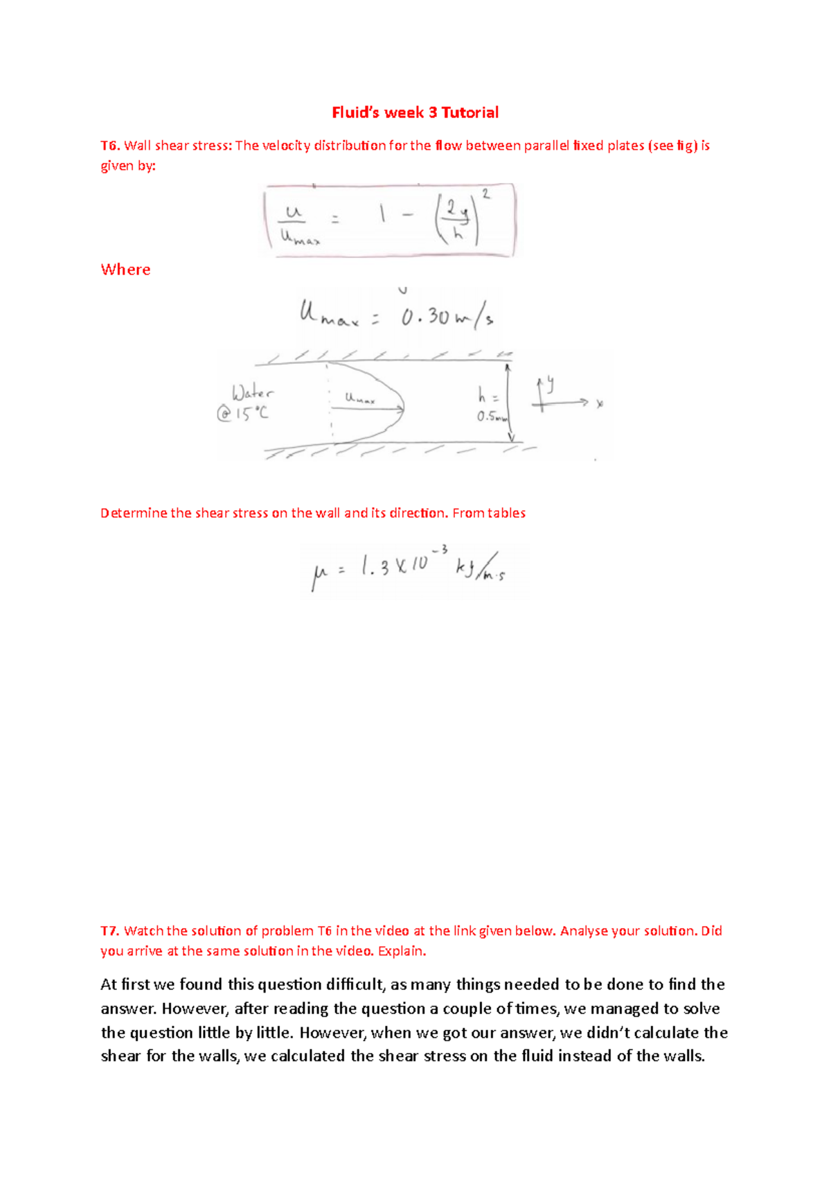 Week 3 tutorial - Fluid’s week 3 Tutorial T6. Wall shear stress: The ...