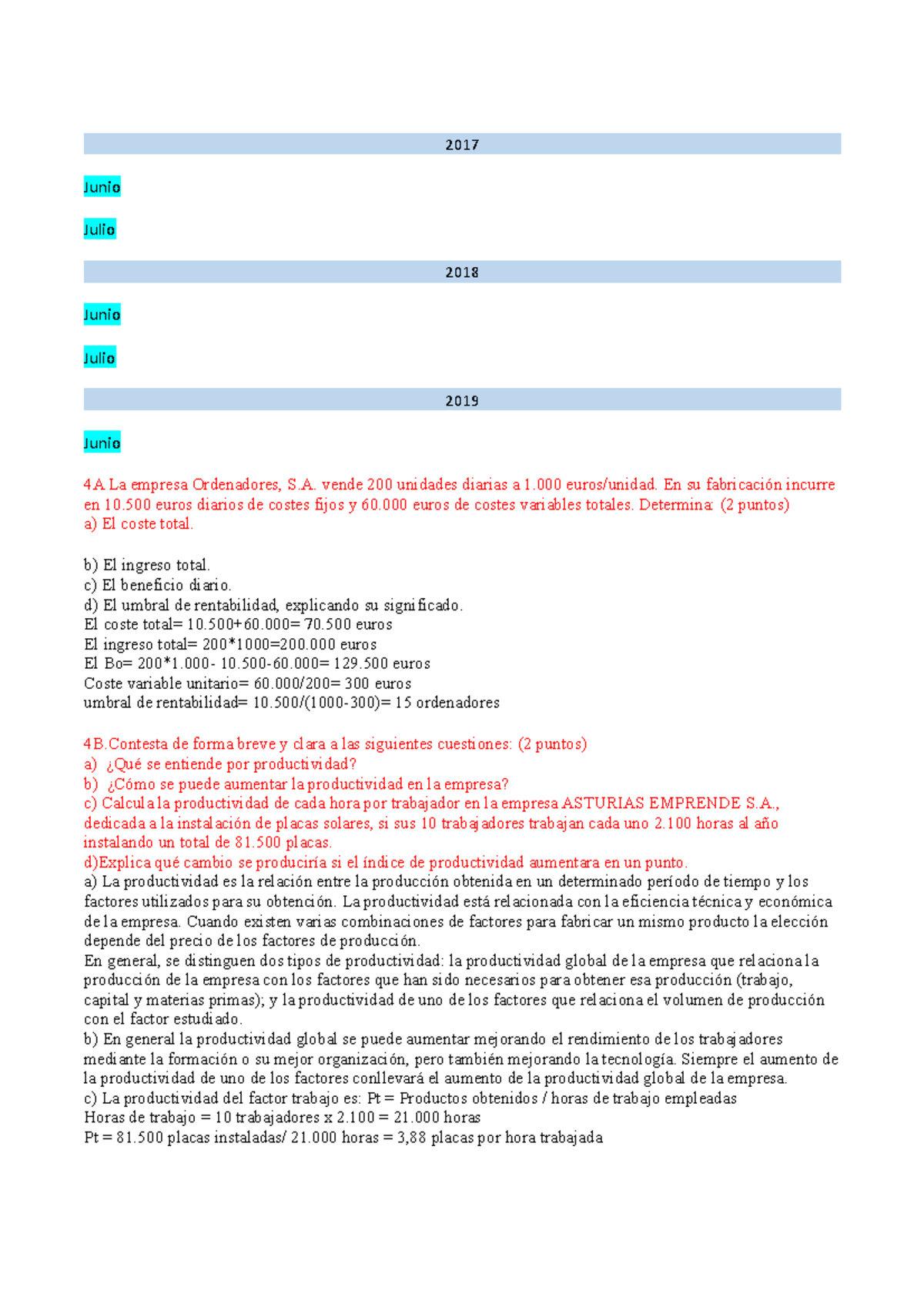 Preguntas B4 - 2017 Junio Julio 2018 Junio Julio 2019 Junio 4A La ...