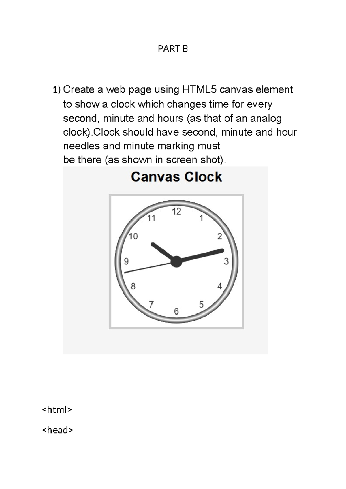 CMA Practical Program - PART B Create a web page using HTML5 canvas element to show a clock ...