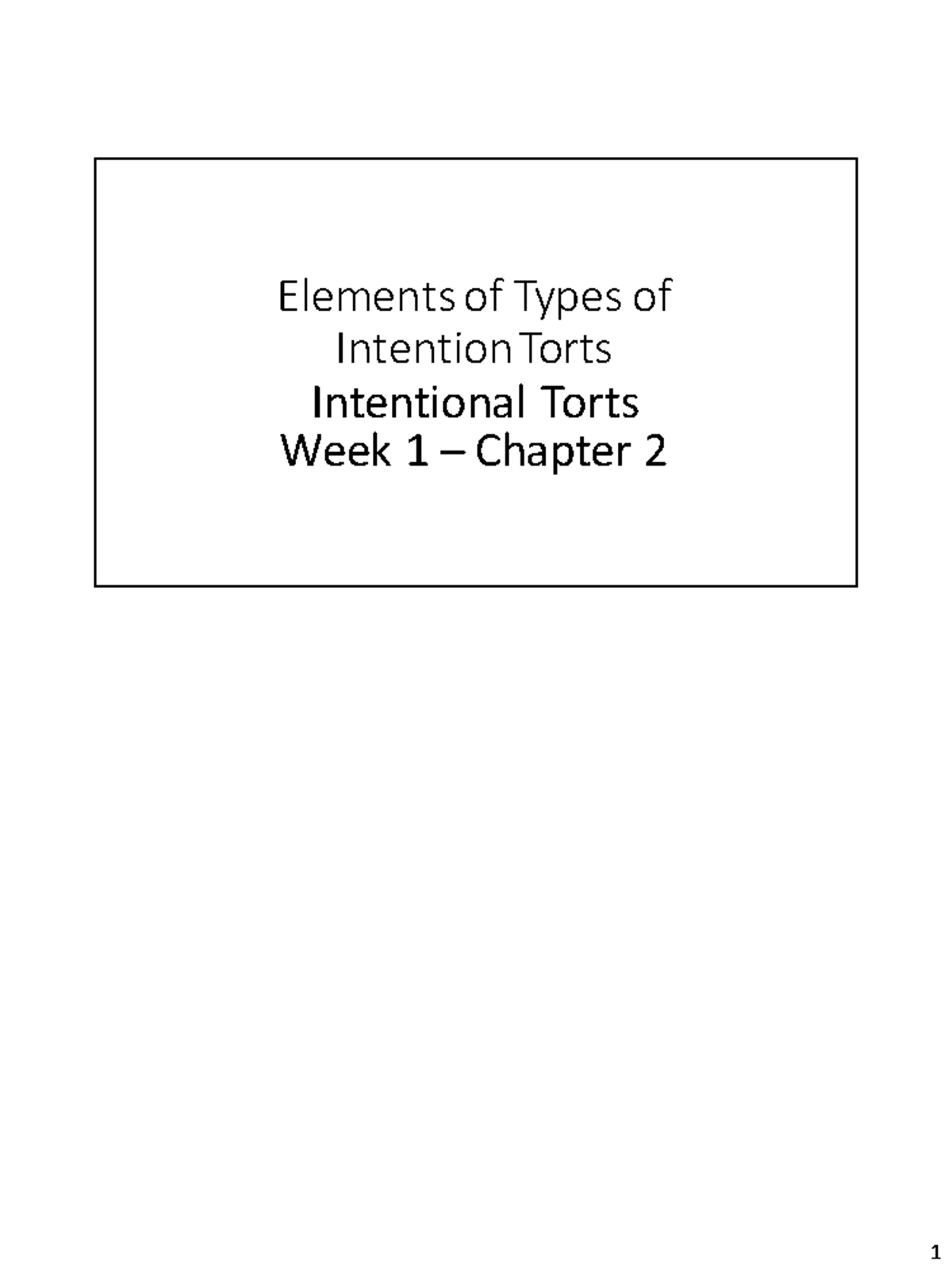 Torts notes - Elements of Types of Intention Torts Intentional Torts ...