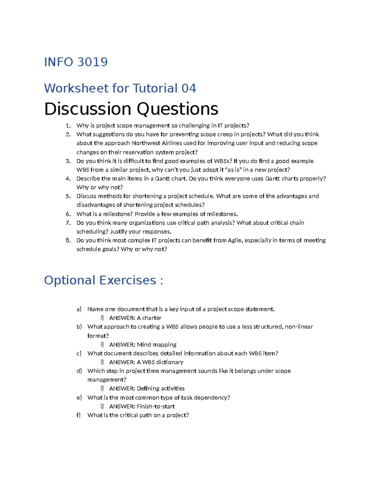 Tutorial 04 - Helping students - INFO 3019 Worksheet for Tutorial 04 Discussion Questions 1. Why ...