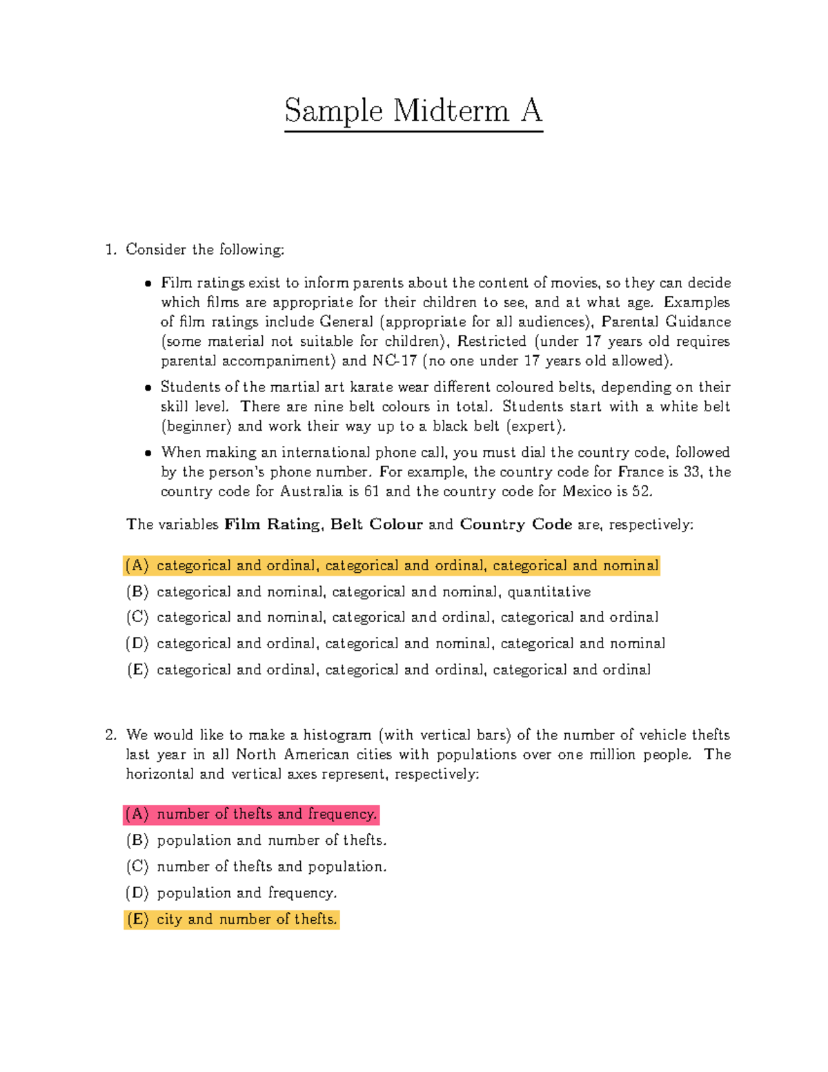 Midterm, questions and answers - Sample Midterm A 1. Consider the ...