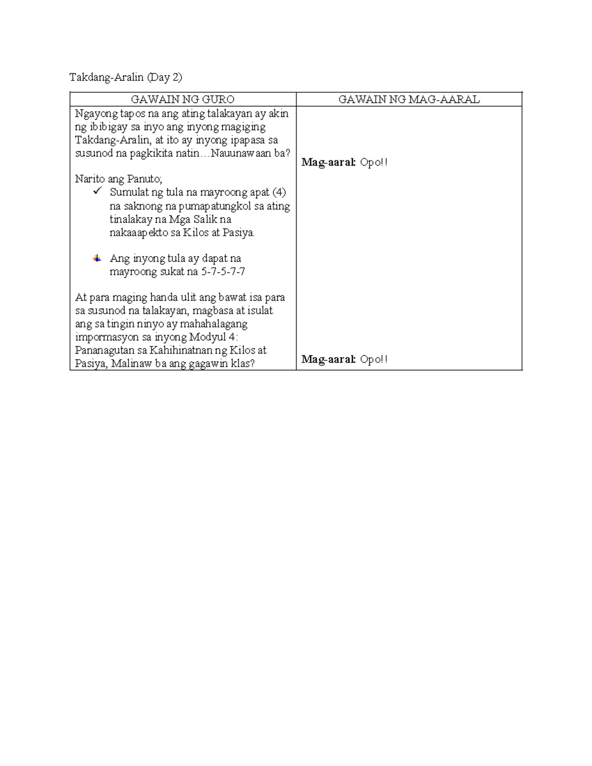 Day 2 Takdang Aralintrixcel - Takdang-Aralin (Day 2) GAWAIN NG GURO GAWAIN NG MAG-AARAL Ngayong ...