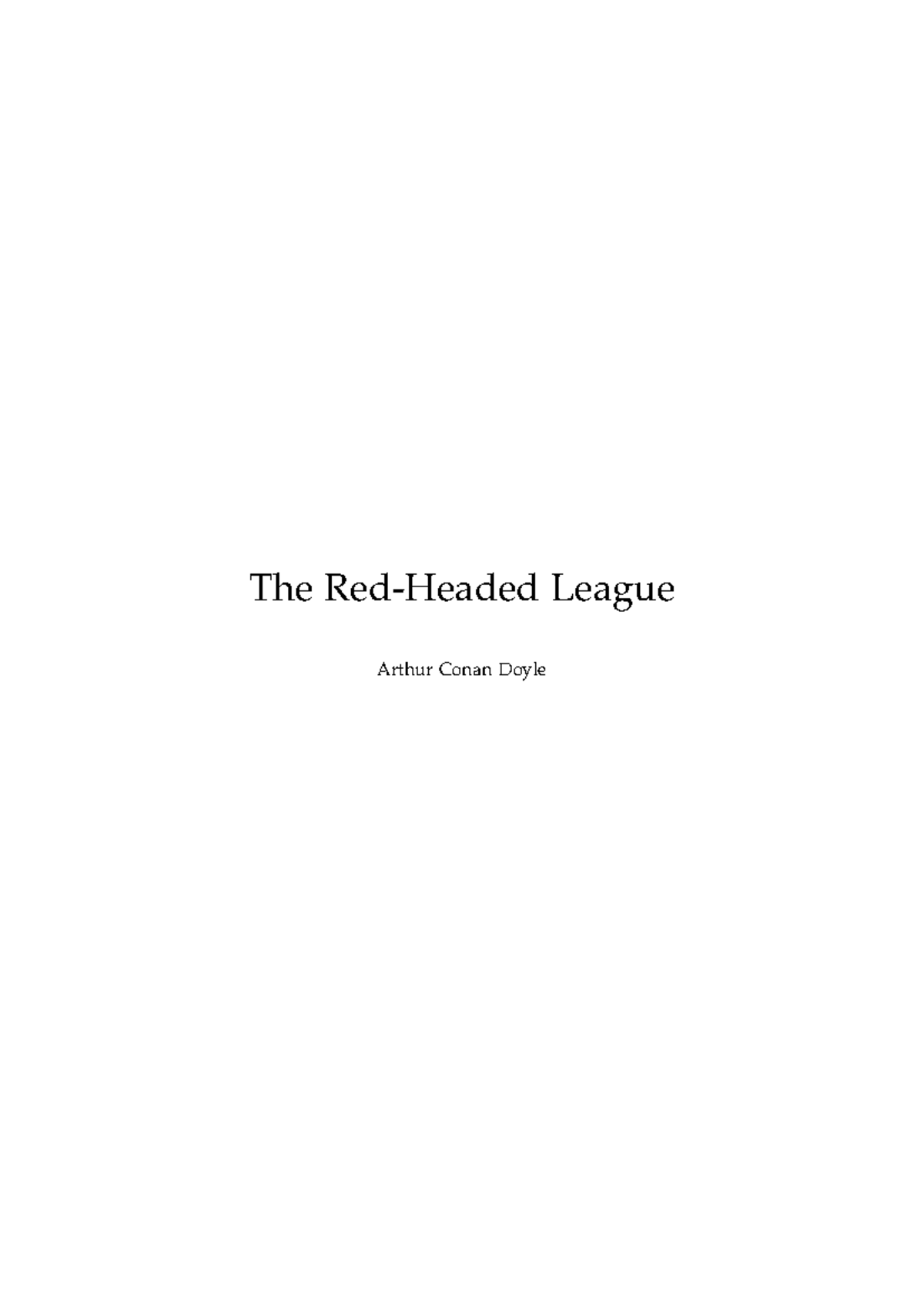 1 The Red-Headed League - The Red-Headed League Arthur Conan Doyle This ...