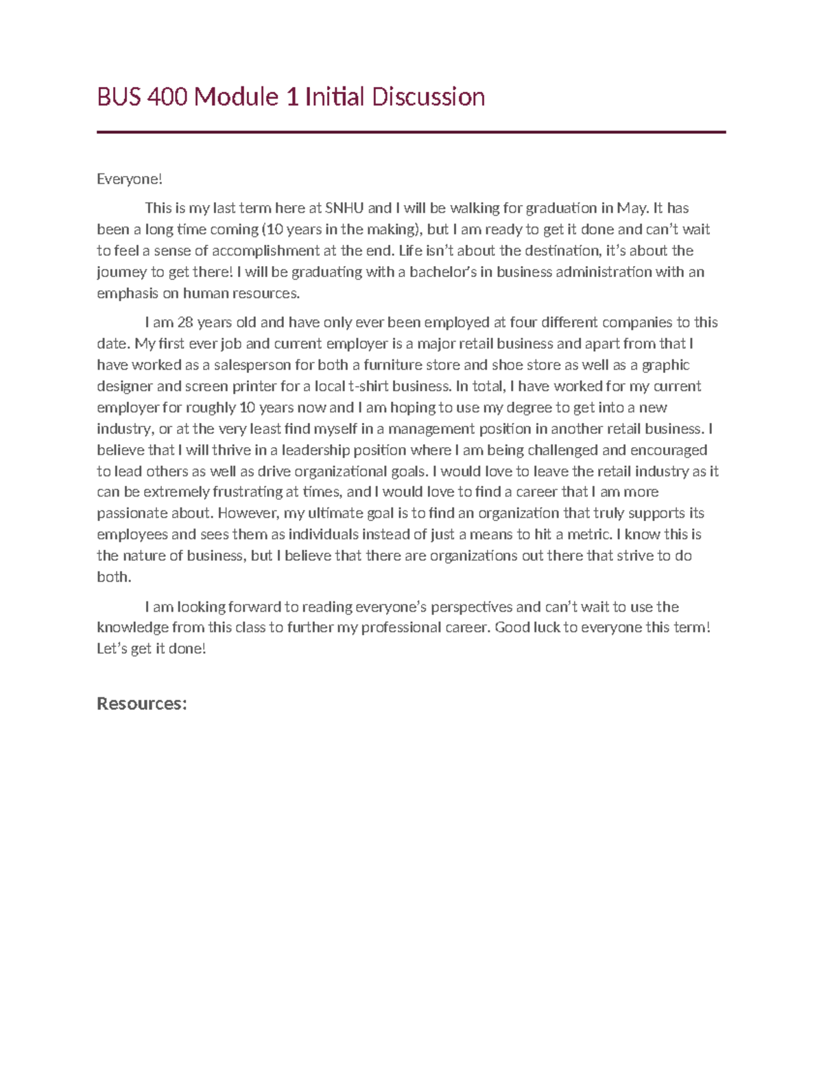 BUS 400 Discussion Notes - BUS 400 Module 1 Initial Discussion Everyone ...