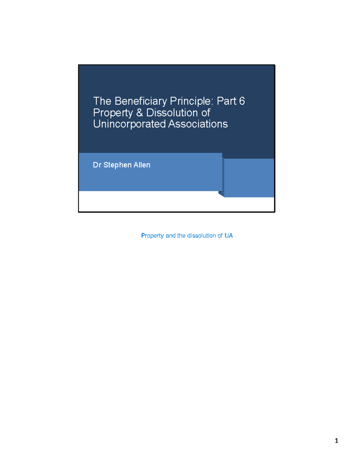 Beneficiary Principle - Part 6 - Property and the Dissolution of ...