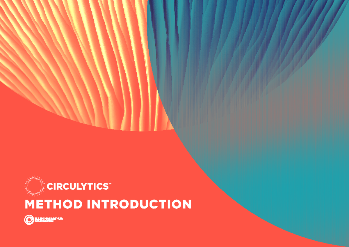 Circulytics method introduction - METHOD INTRODUCTION EXECUTIVE SUMMARY ...
